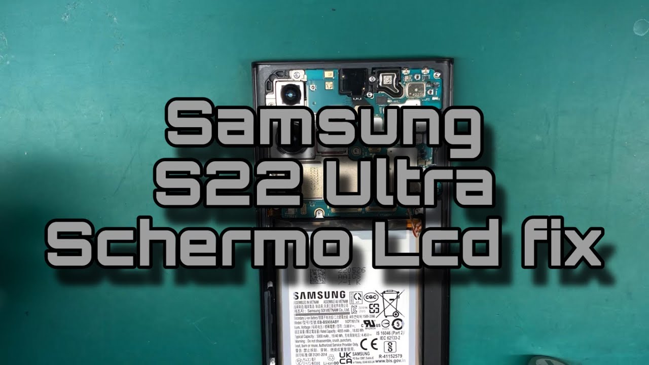 Samsung S22 Ultra - tutorial italiano sostituzione schermo lcd - fix ...