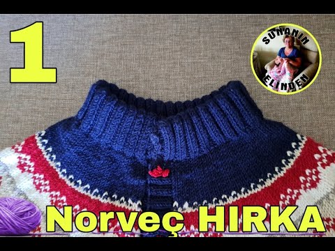 NORVEÇ HIRKA - 1 (ÖRGÜ)