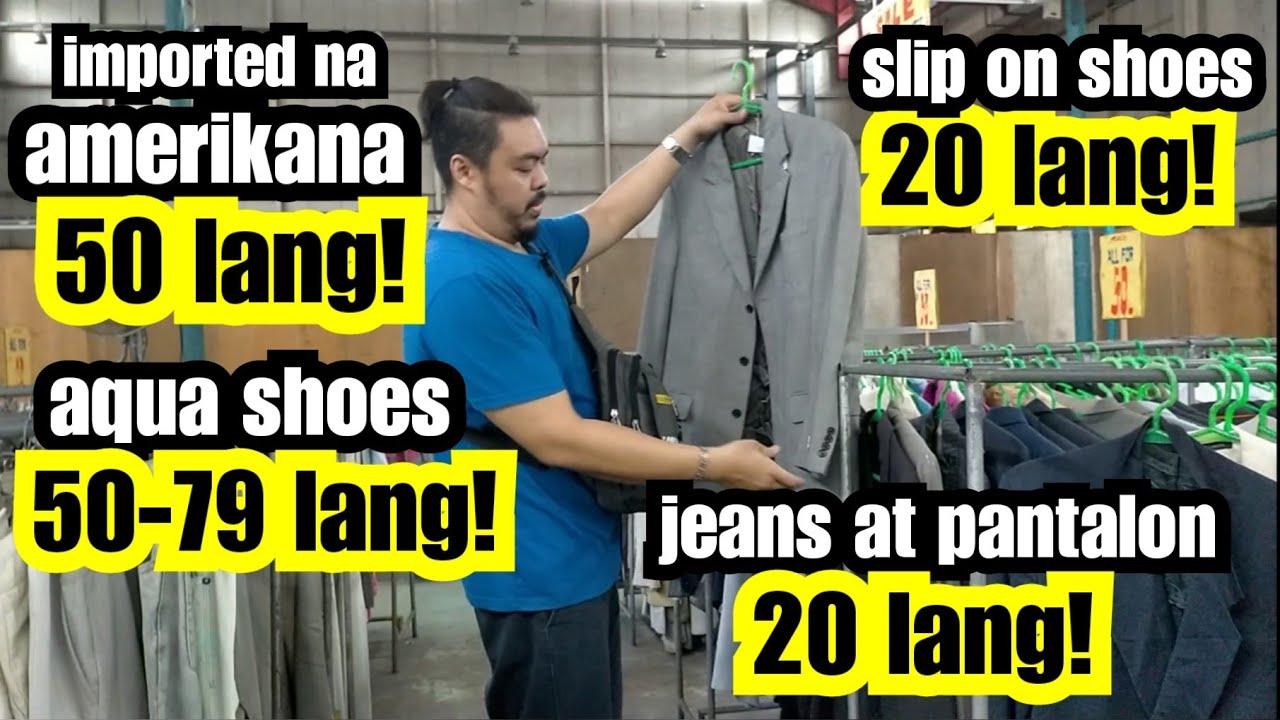 10 pesos na damit 20 pesos na pantalon at sapatos 50 pesos imported ...