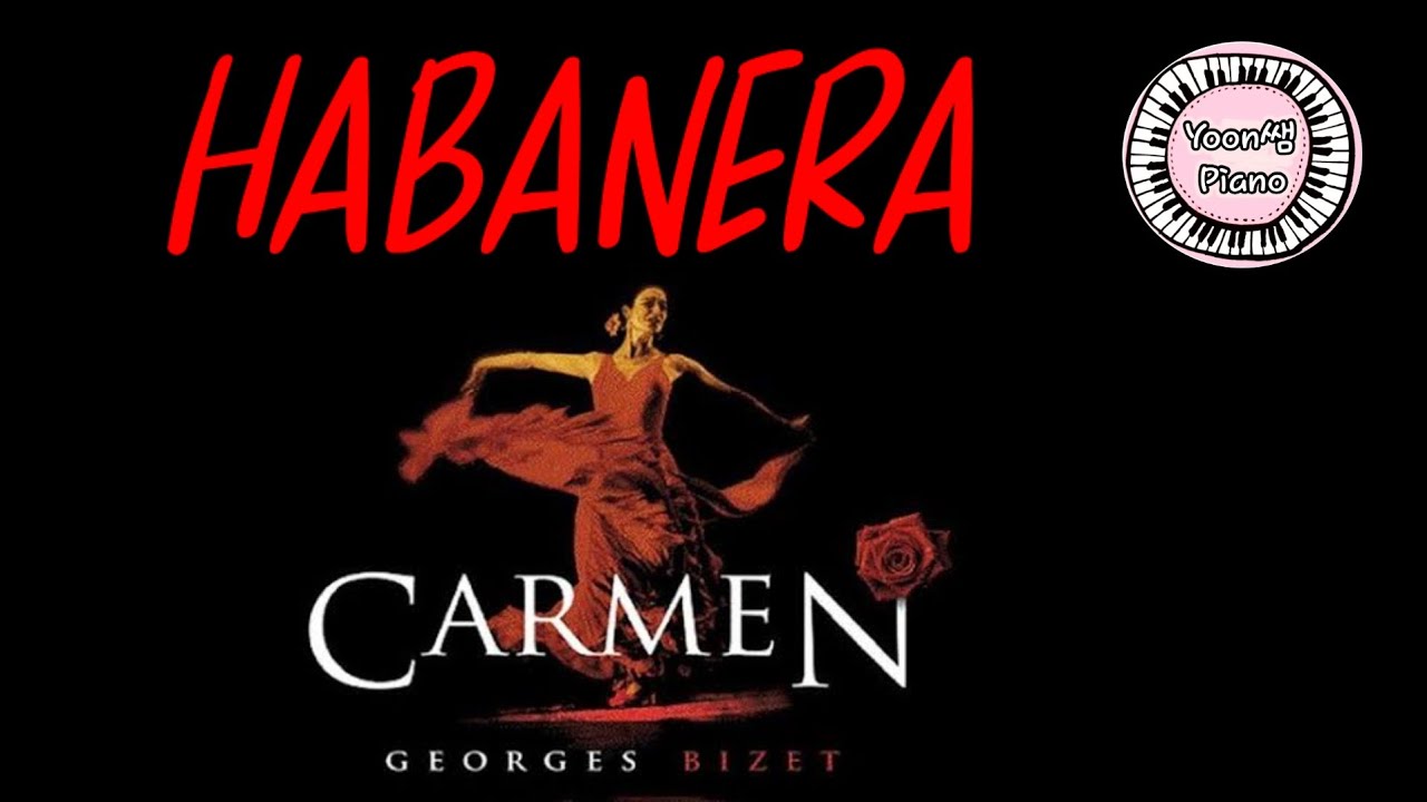 HABANERA, Bizet- Carmen Opera Aria 하바네라 / 비제 오페라 카르멘 중 / 쉬운 피아노 연주 / 윤쌤 ...
