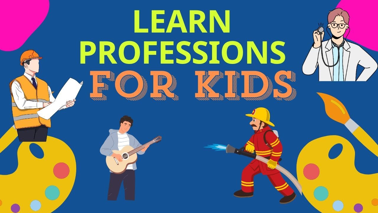 Learn Profession for Kids: Unlock Their Future Today! - YouTube