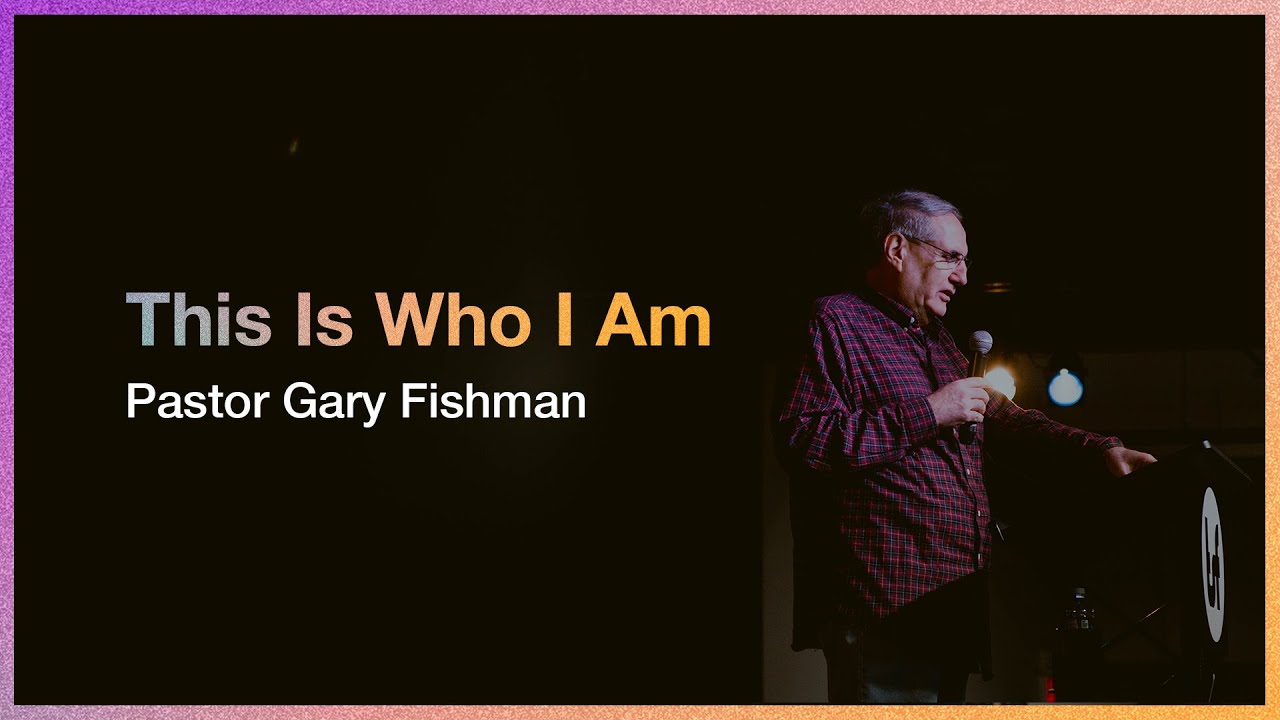 This Is Who I Am | Pastor Gary Fishman | Impossible Things | TSF - YouTube