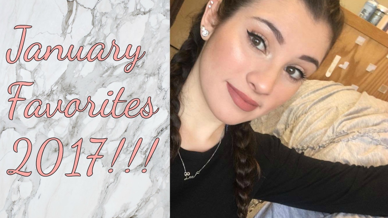 January Favorites 2017! Makeup, Fashion, and more! - YouTube