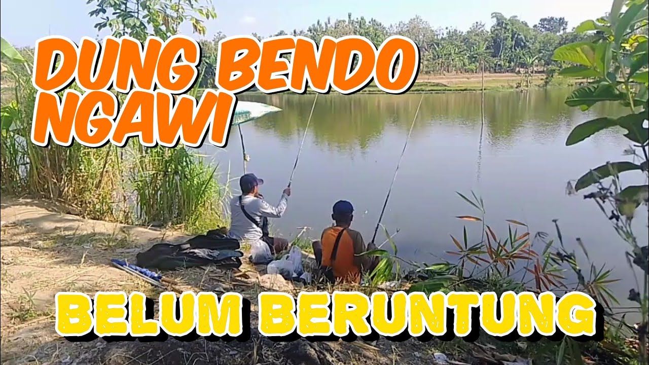 Mancing di dung bendo ngawi semakin sulit - YouTube