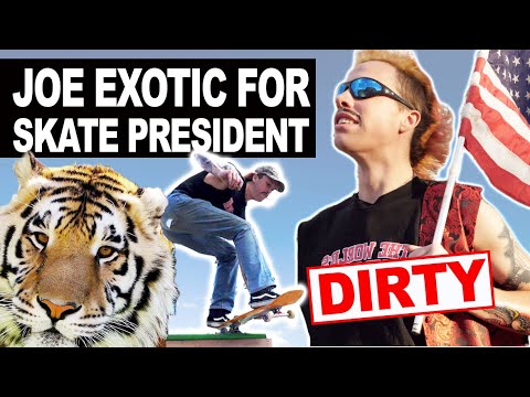 Joe Exotic Campaign Video | President of Skateboarding (Dirty Version ...