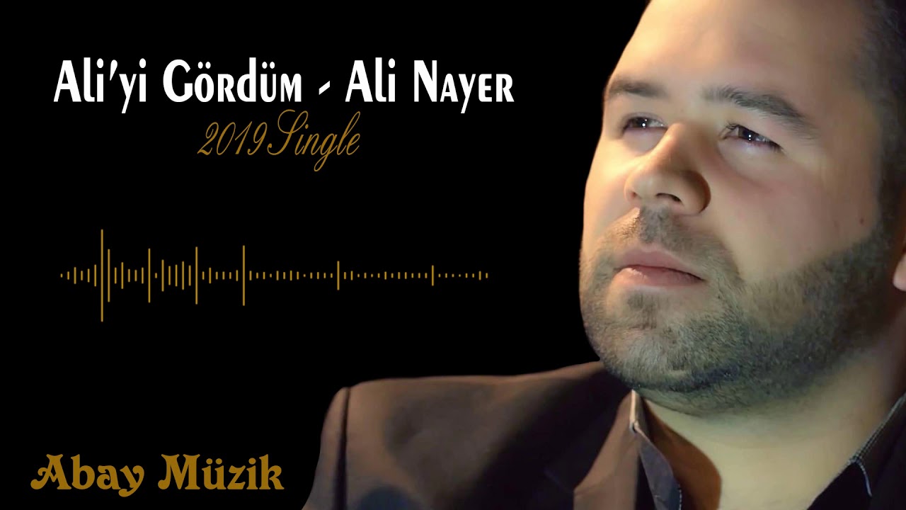 Aliyi Gördüm - Ali Nayer | 2019 Single - YouTube
