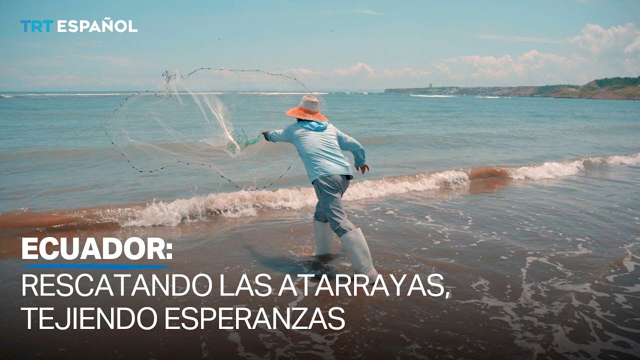 Ecuador: rescatando las atarrayas, tejiendo esperanzas - YouTube