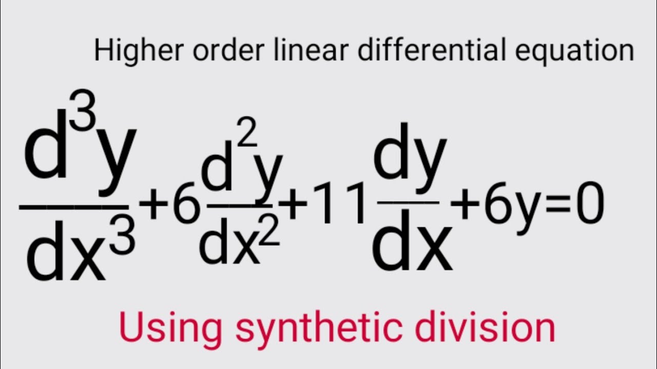d^3y/dx^3+6d^2y/dx^2+11dy/dx+6y=0 #ComplementaryFunction # ...