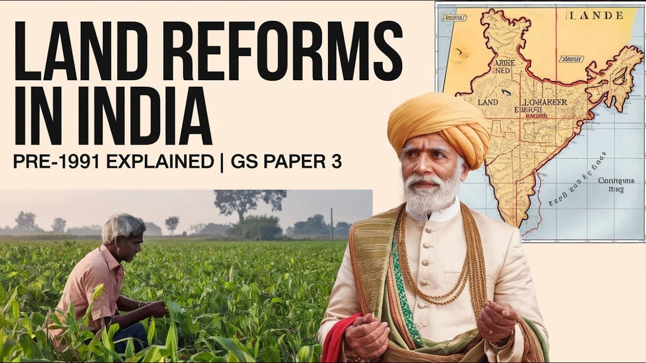 Land Reforms in India: Pre-1991 Analysis | UPSC GS Paper 3 and Economy ...
