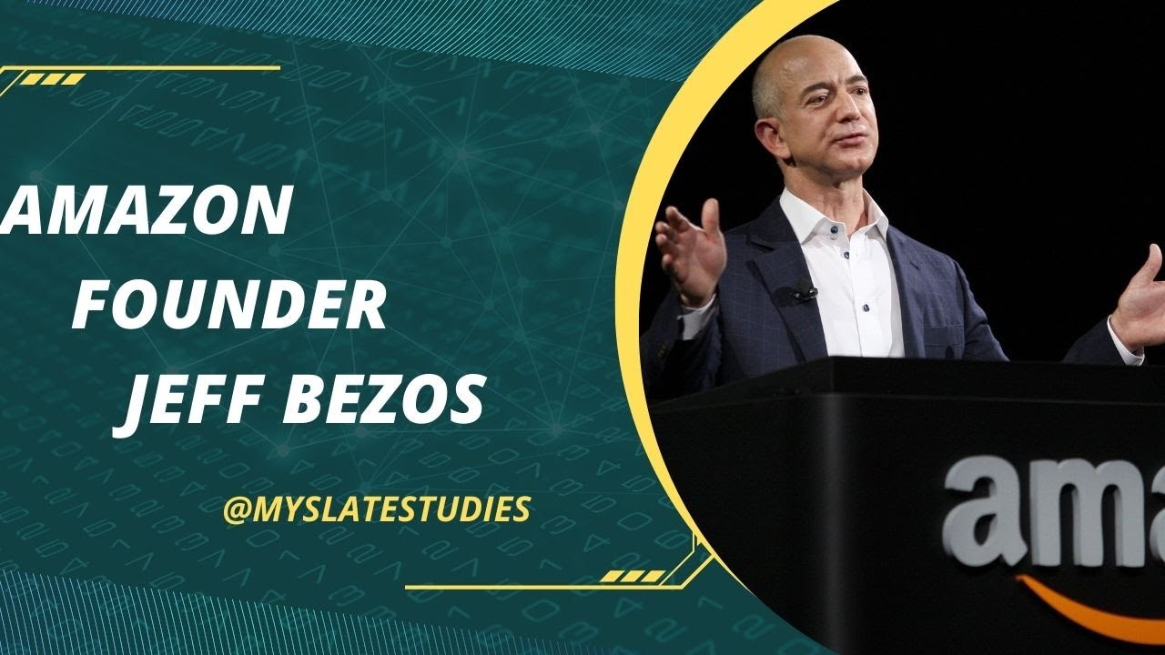 Amazon Founder Jeff Bezos| MySlateStudies |Amazon |The Trillionaire ...