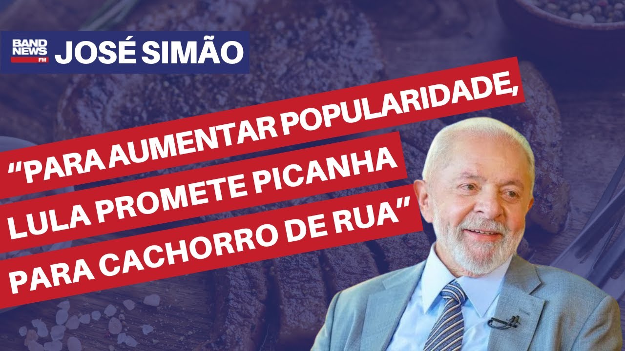 “Para aumentar popularidade, Lula promete picanha para cachorro de rua ...