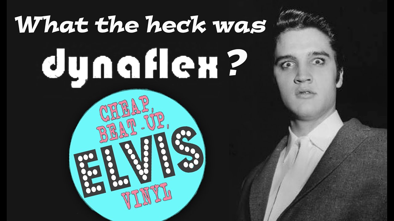 Ep 6 - What the heck was Dynaflex? Elvis Presley vinyl - YouTube