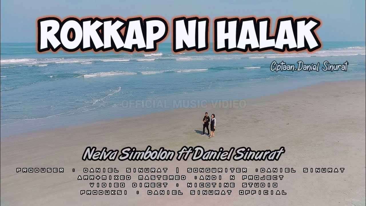 ROKKAP NI HALAK(LIRIK+TERJEMAHAN OFFICIAL)-NELVA SIMBOLON//CIPT:DANIEL ...