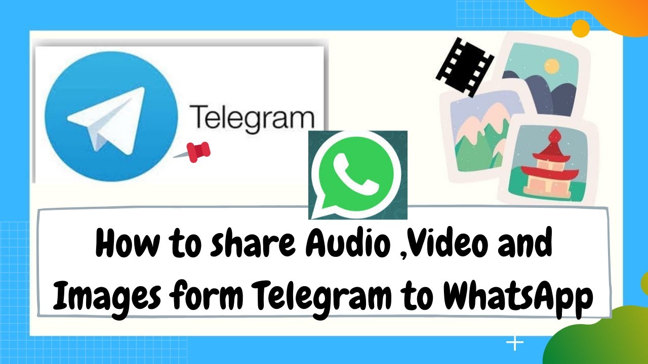How To Share Audio Video And Images Form Telegram To WhatsApp YouTube how-to-share-audio-video-and-images-form-telegram-to-whatsapp-youtube