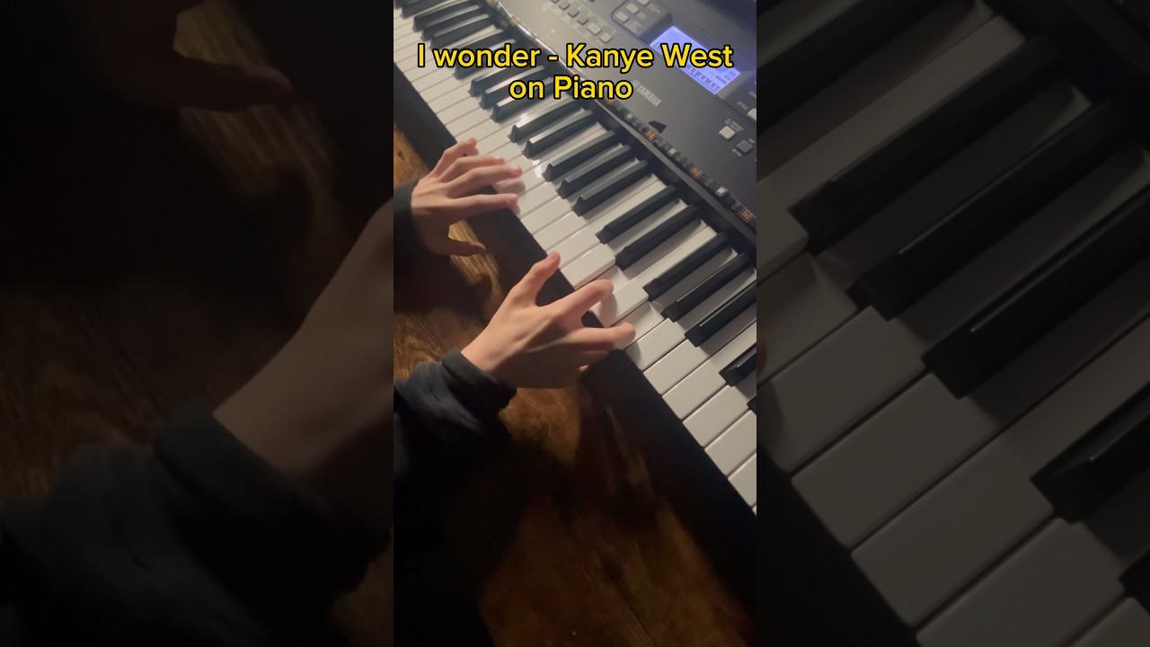 I Wonder Kanye West On Piano Piano Iwonder Kanyewest Keyboard Youtube