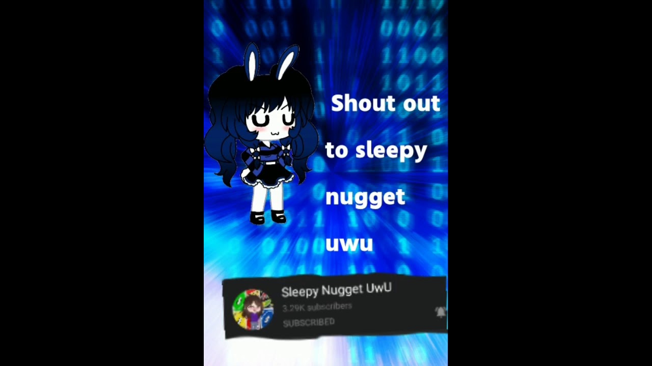 SHOUT OUT FOR SLEEPY NUGGET UWU - YouTube