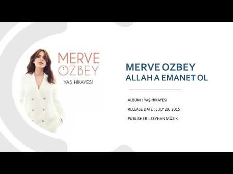 Merve Özbey - Allah'a Emanet Ol