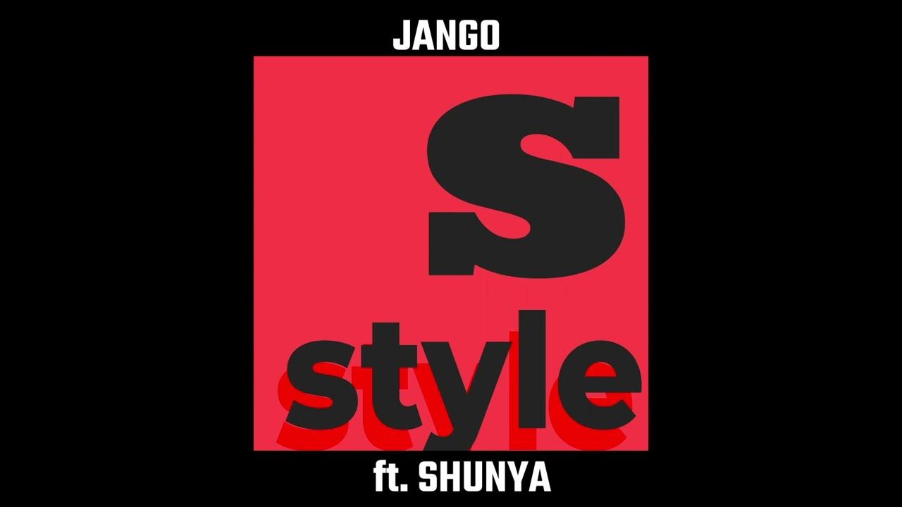 JANGO - Style Feat. SHUNYA | Official Audio #Ghaslet #Jango # ...