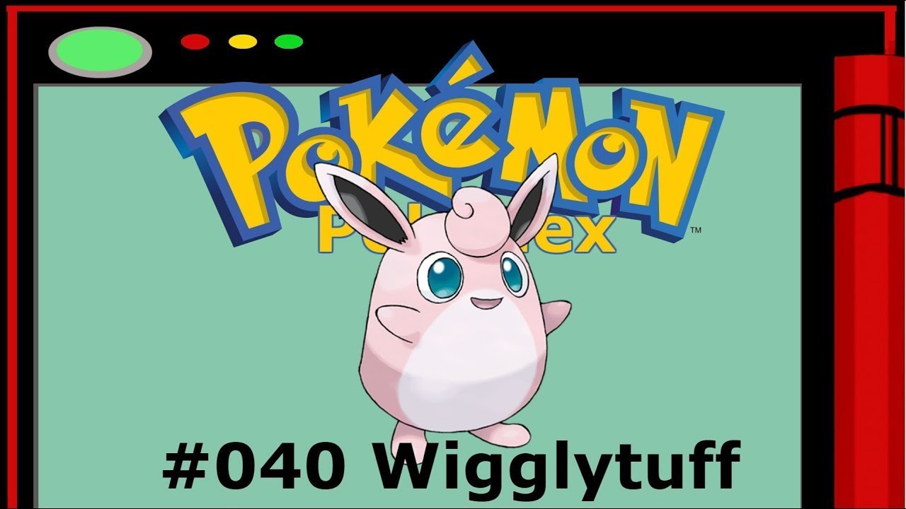 Pokédex - #040 Wigglytuff - YouTube