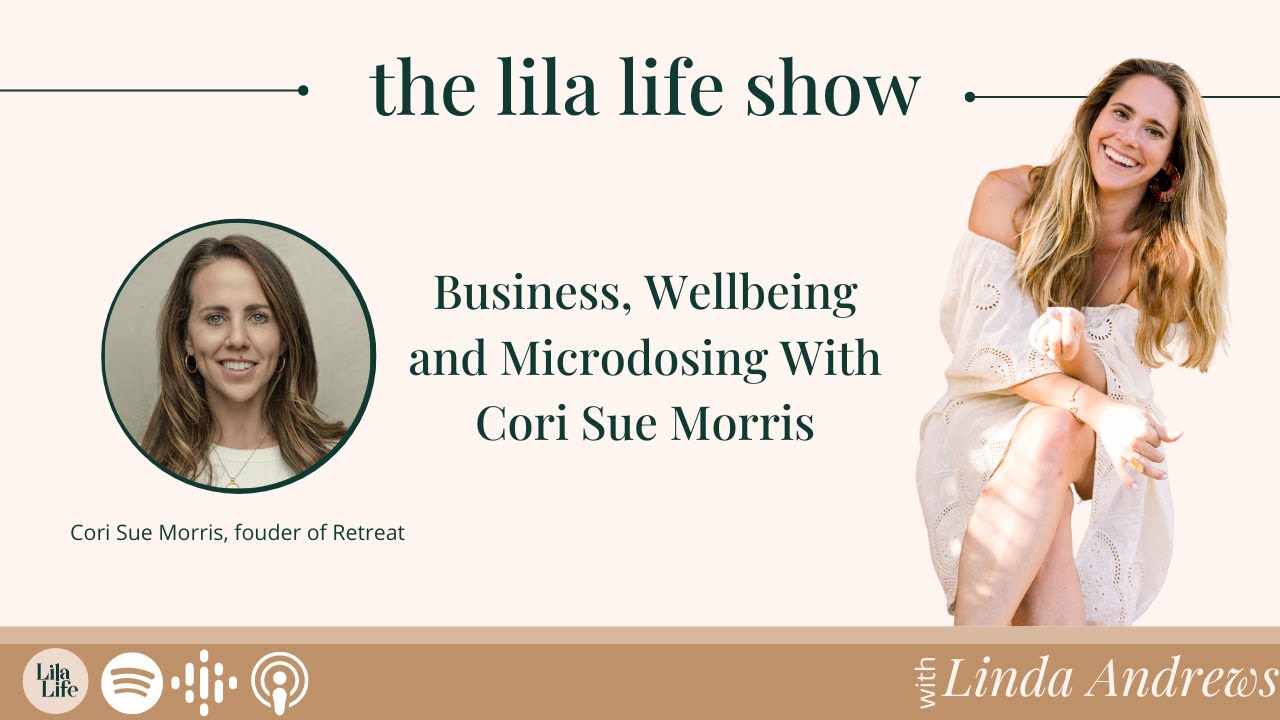 Business, Wellbeing and Microdosing With Cori Sue Morris - YouTube