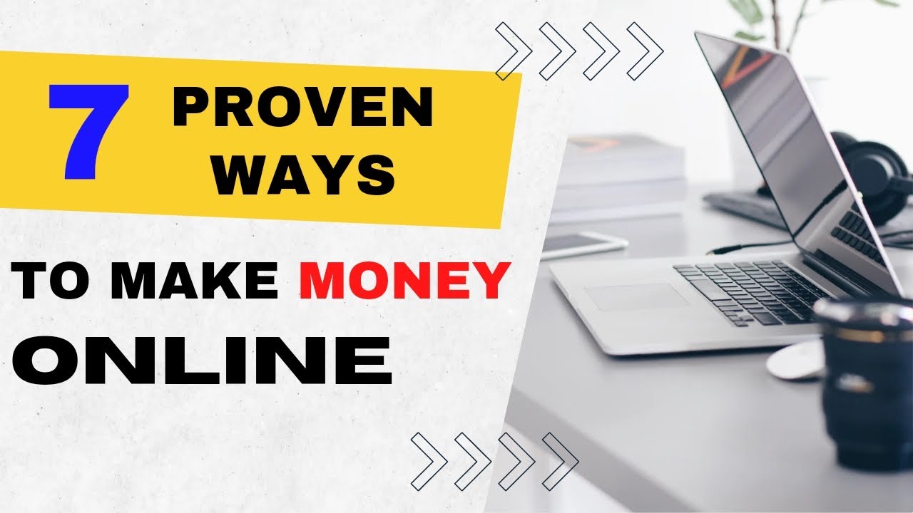 7 proven methods to earn money online make - YouTube