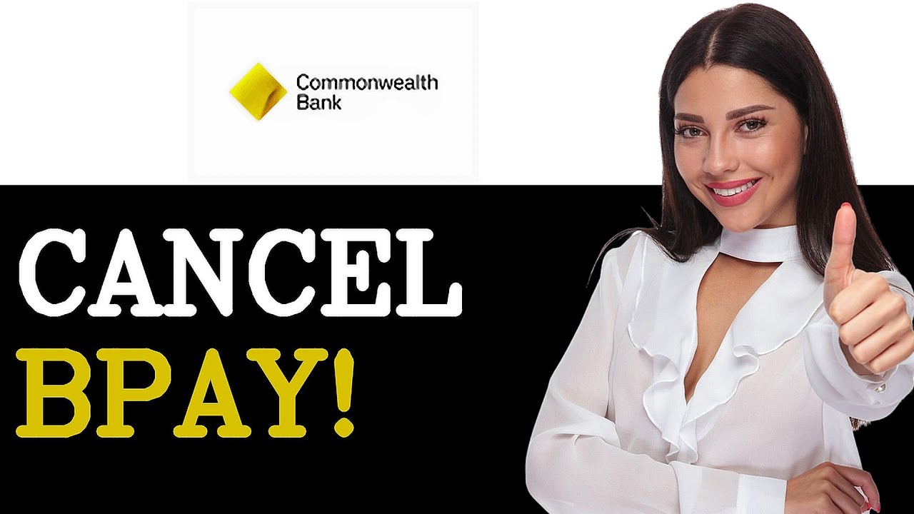 How To Cancel Bpay Payment Commbank (2025) - YouTube