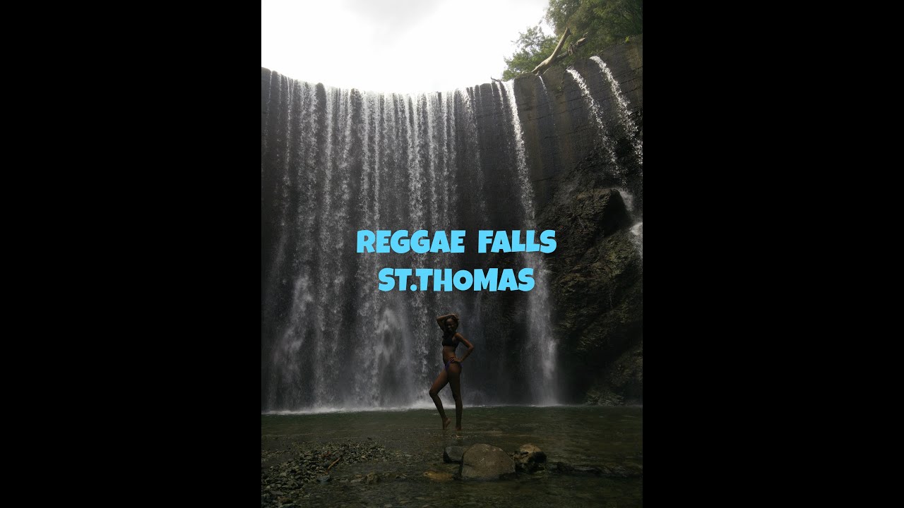 REGGAE FALLS - ST.THOMAS - YouTube