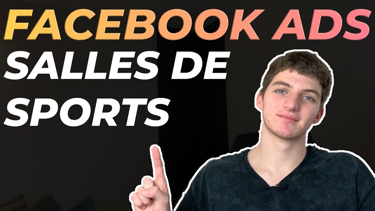 Facebook Ads pour les salles de sports ! - YouTube