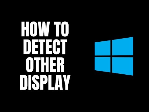 How To Detect Other Display Window 11 Tutorials - YouTube