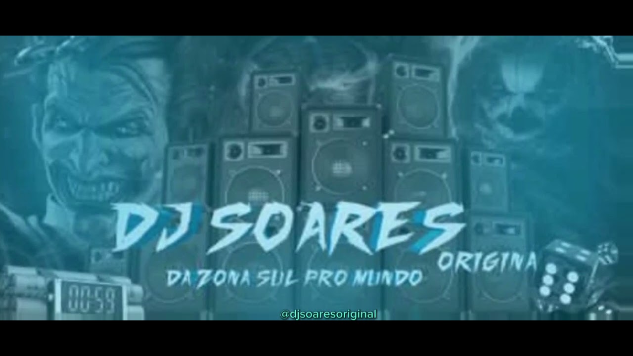 MONTAGEM ZONA SUL - DJ SOARES ORIGINAL & DJ MARIA 011 - YouTube