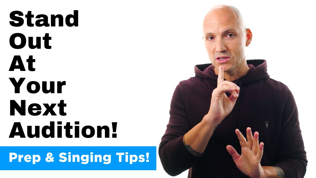 How To Stand Out at Your Next Singing Audition [Singing Tips & Prep to ...