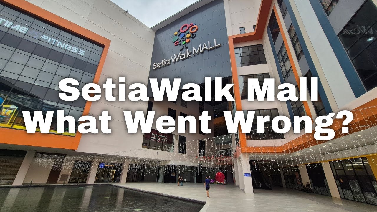 SetiaWalk Mall : Once a Gem, Now a Relic Dead Mall. Puchong, Malaysia ...
