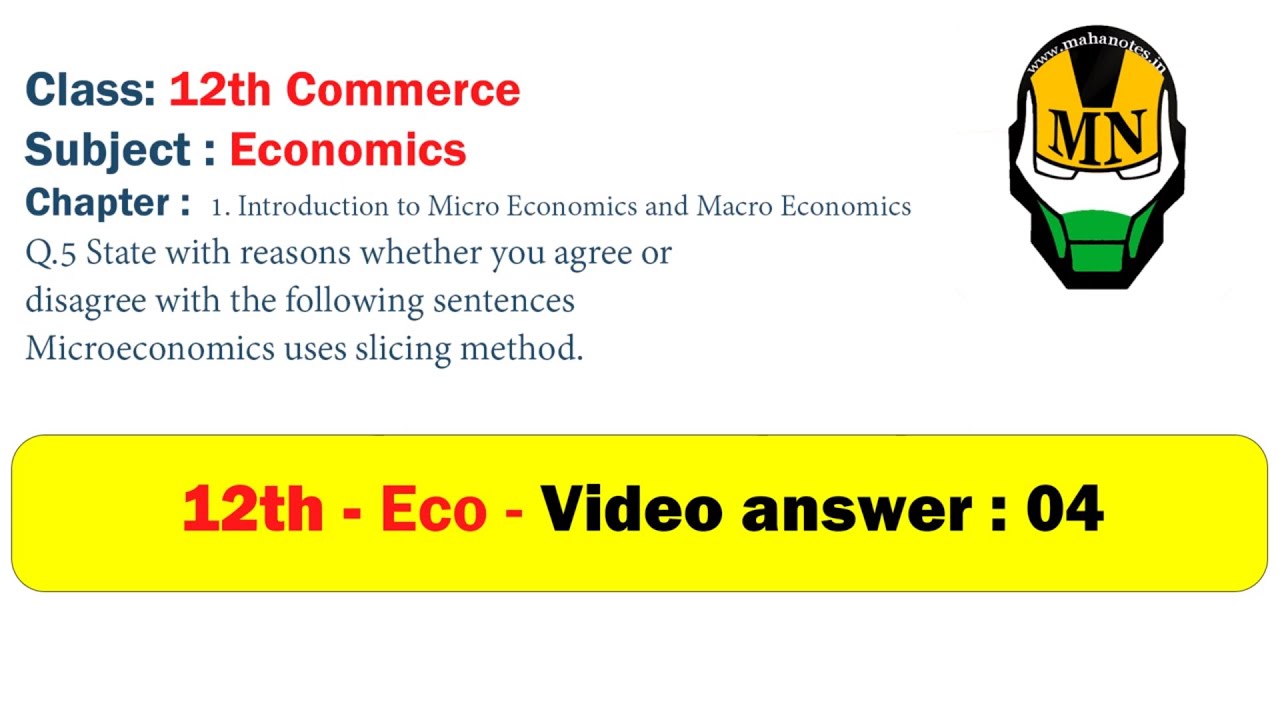 12th Commerce - Economics - Chapter: 1- "Microeconomics uses slicing method." - YouTube