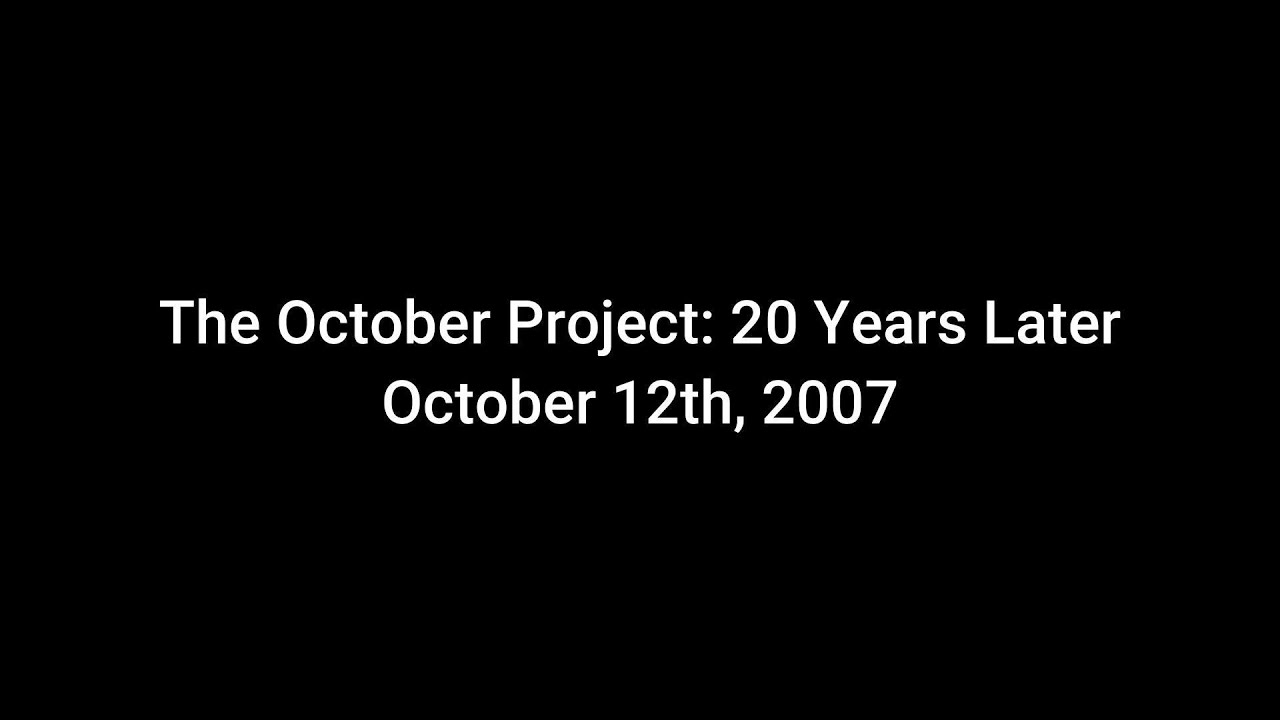 The October Project 20 Years Later - October 12th, 2007 - YouTube