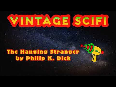 The Hanging Stranger by Philip K Dick (free SF audiobook) - YouTube