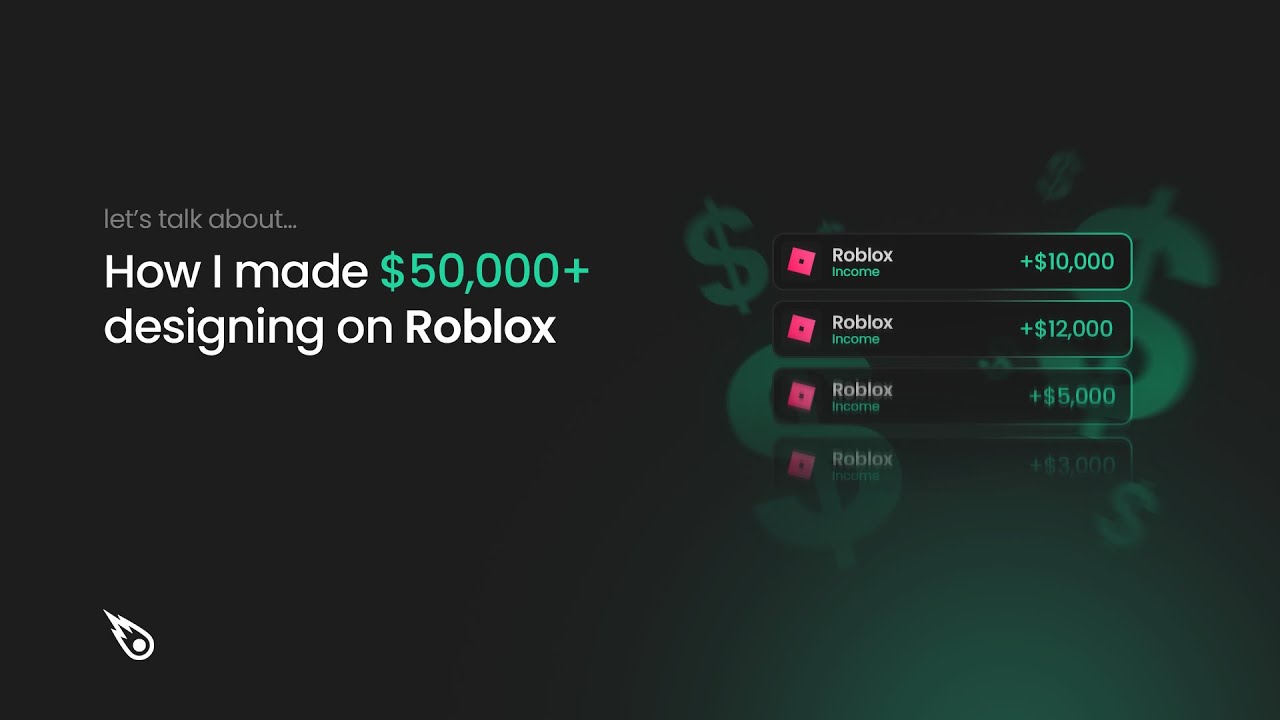How I Made $50,000+ With Roblox Design - YouTube