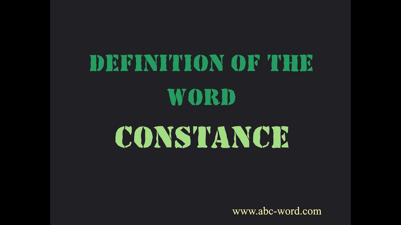 Definition of the word "Constance" - YouTube