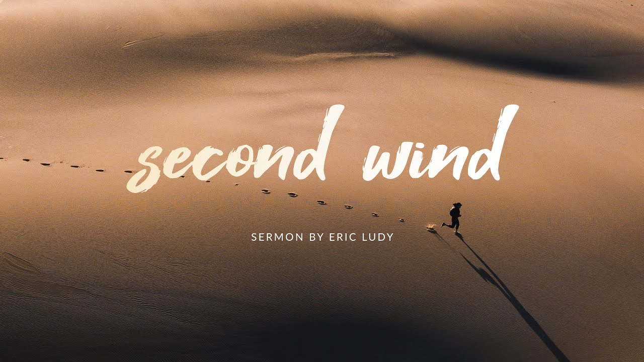 Eric Ludy - Second Wind (Sermon) - YouTube