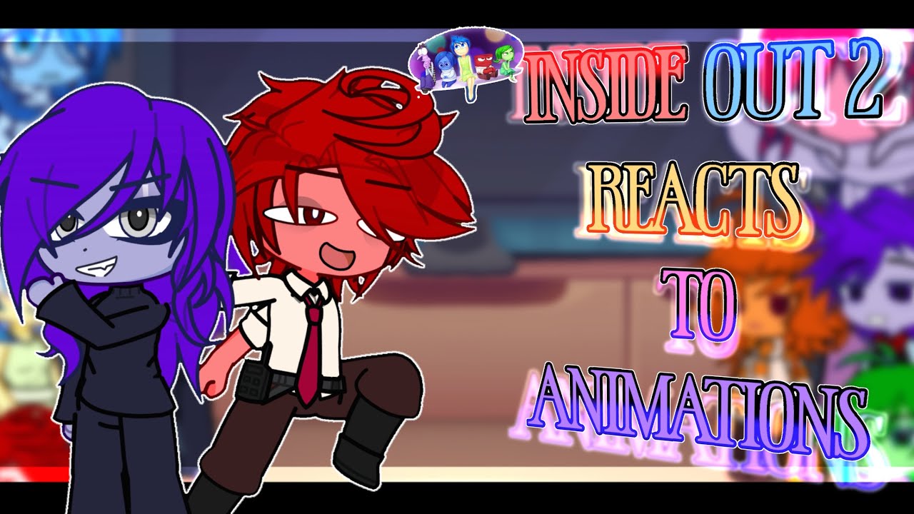 🌈 INSIDE OUT 2 CHARACTERS REACT TO FUNNY AND CUTE ANIMATIONS 🌈 || Gacha ...