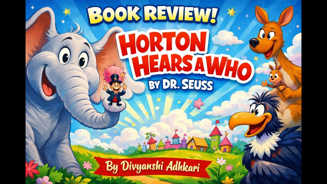 Horton Hears a Who 🐘 | Book Review by Divyanshi Adhikari | Dr. Seuss ...