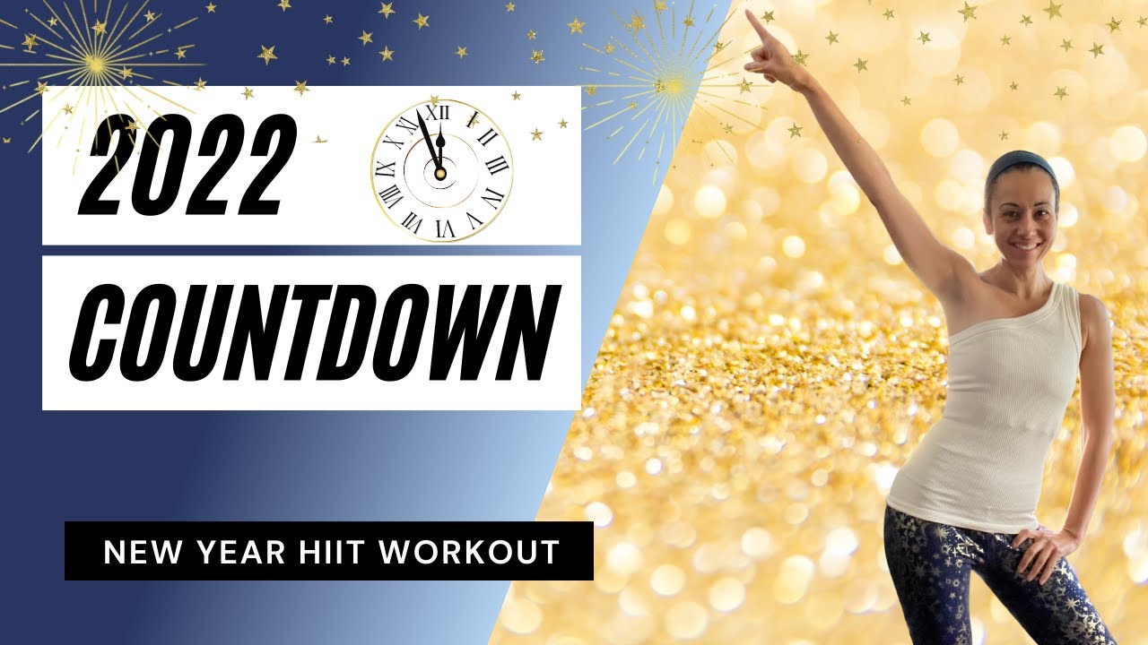 Countdown to the New Year 2022 Workout - No Equipment - YouTube