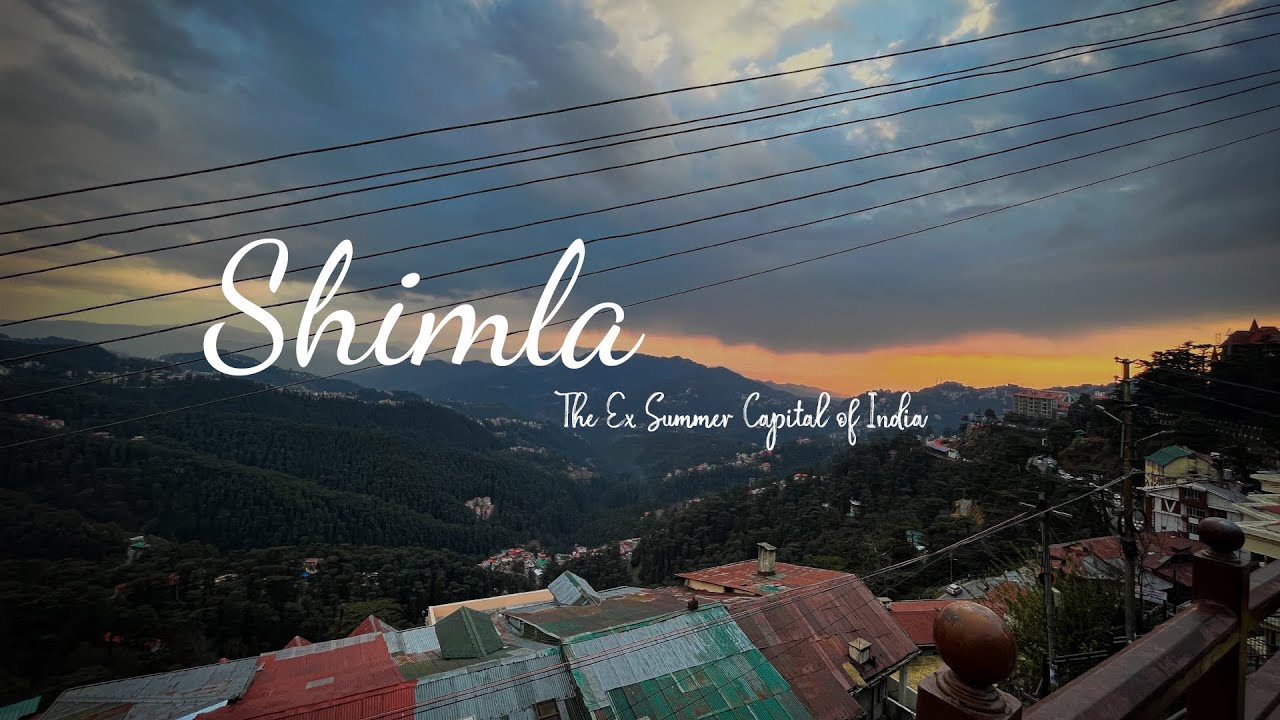 SHIMLA - THE QUEEN OF HILLS | Shimla - The Ex Summer Capital of India ...