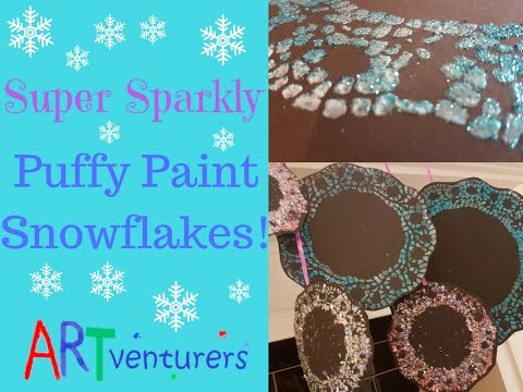 Super Sparkly Puffy Paint Snowflakes! - YouTube