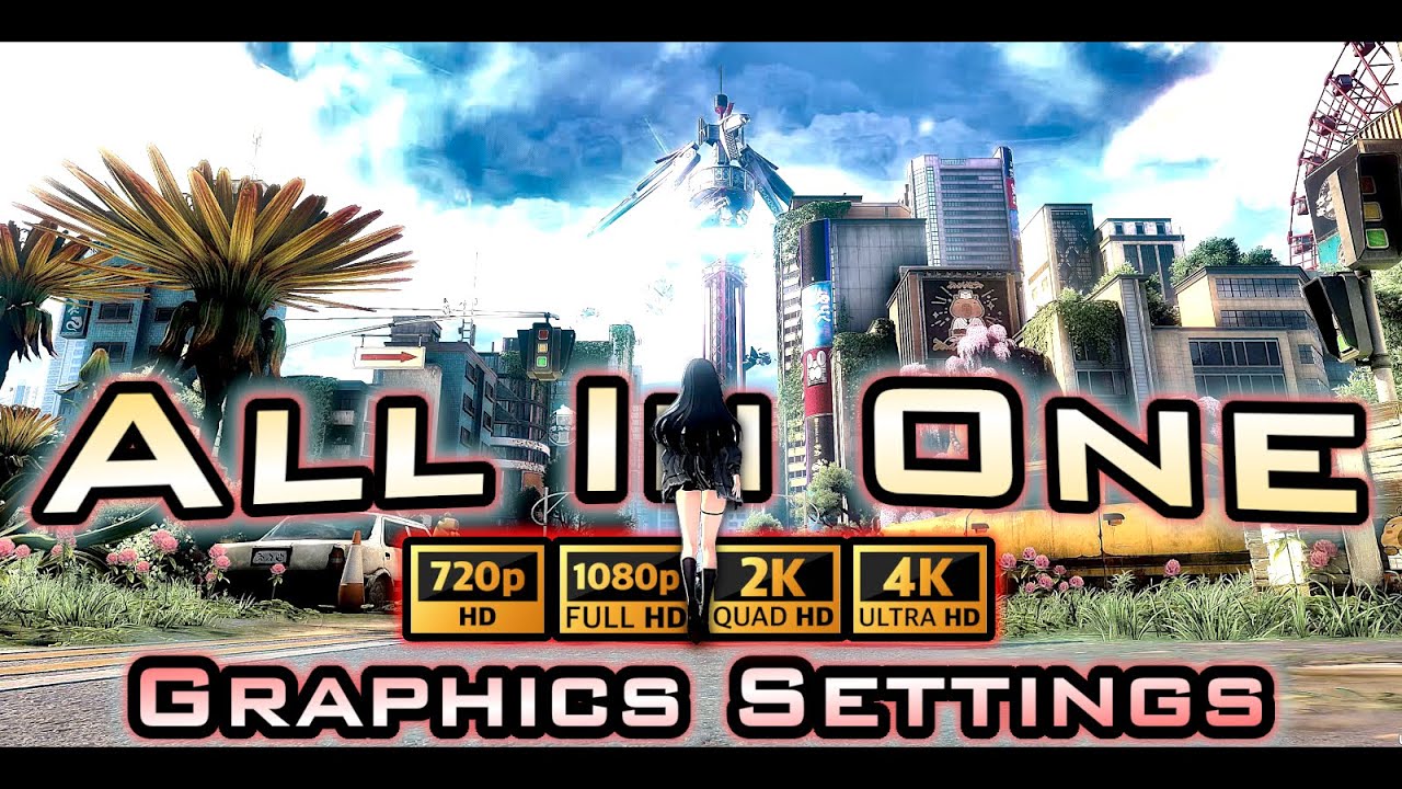 ALL IN ONE GRAPHICS SETTINGS for ULTIMATE CINEMA EXPERIENCE! - YouTube