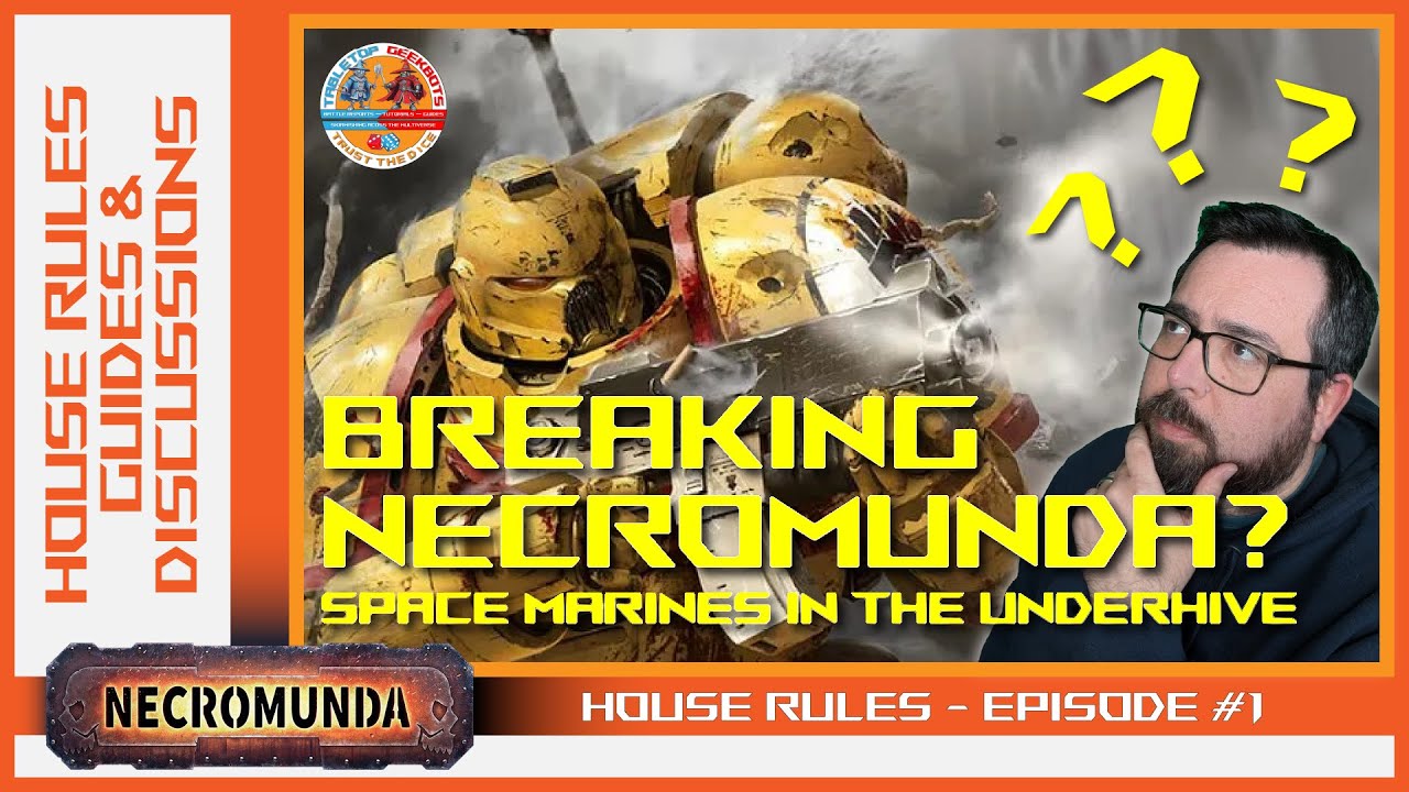 HOUSE RULES #1 - DID I BREAK NECROMUNDA?!? | Space Marines in the ...