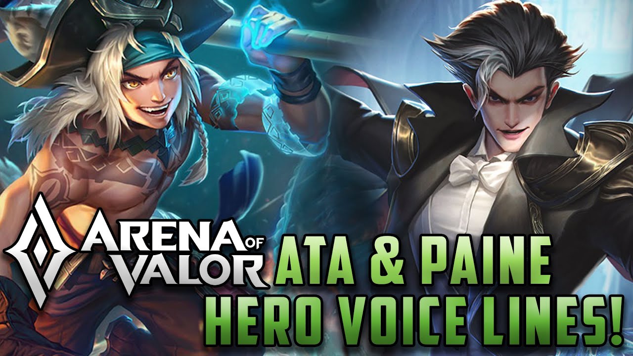 2 NEW HEROES | ATA & PAINE HERO VOICE LINES (ENGLISH) | Arena of Valor ...