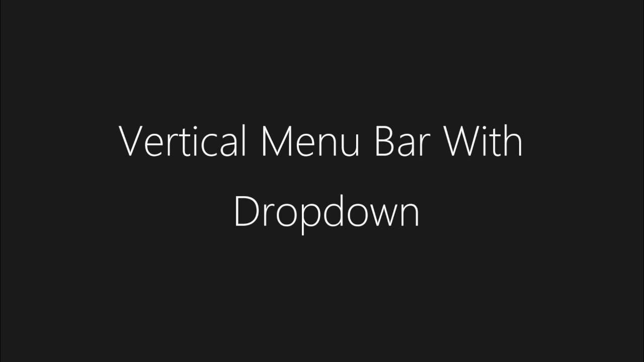 Vertical Menu Bar With Dropdown | HTML & CSS - TheMindSpeaks - YouTube