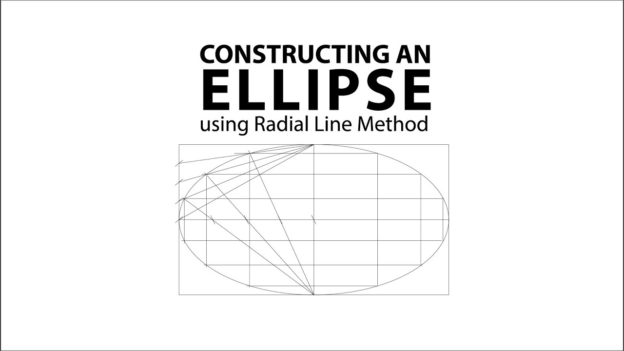 CDT G10/11 Constructing an Ellipse using Radial Line Method ...