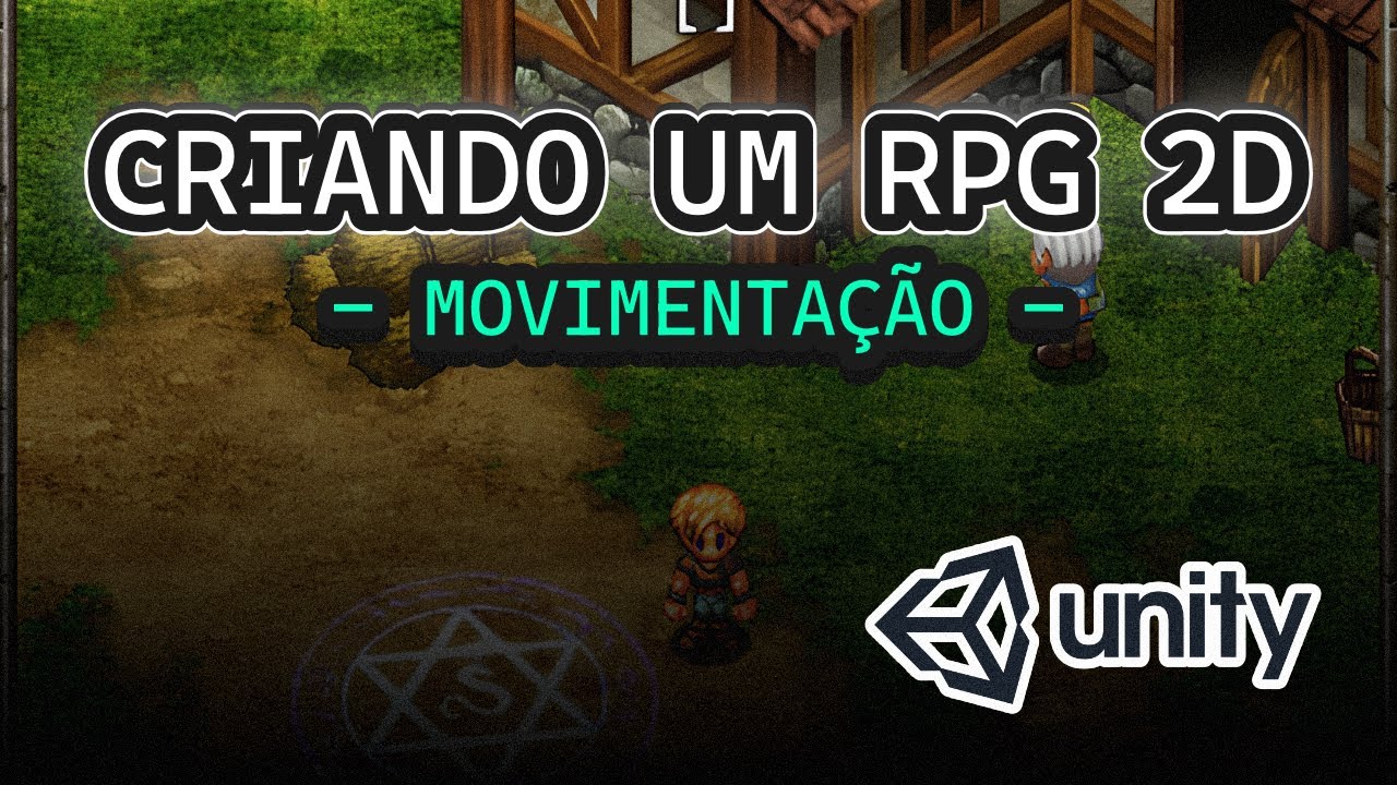 Criando um RPG 2D com Unity - Movimentação do Personagem - EPISÓDIO #1 ...