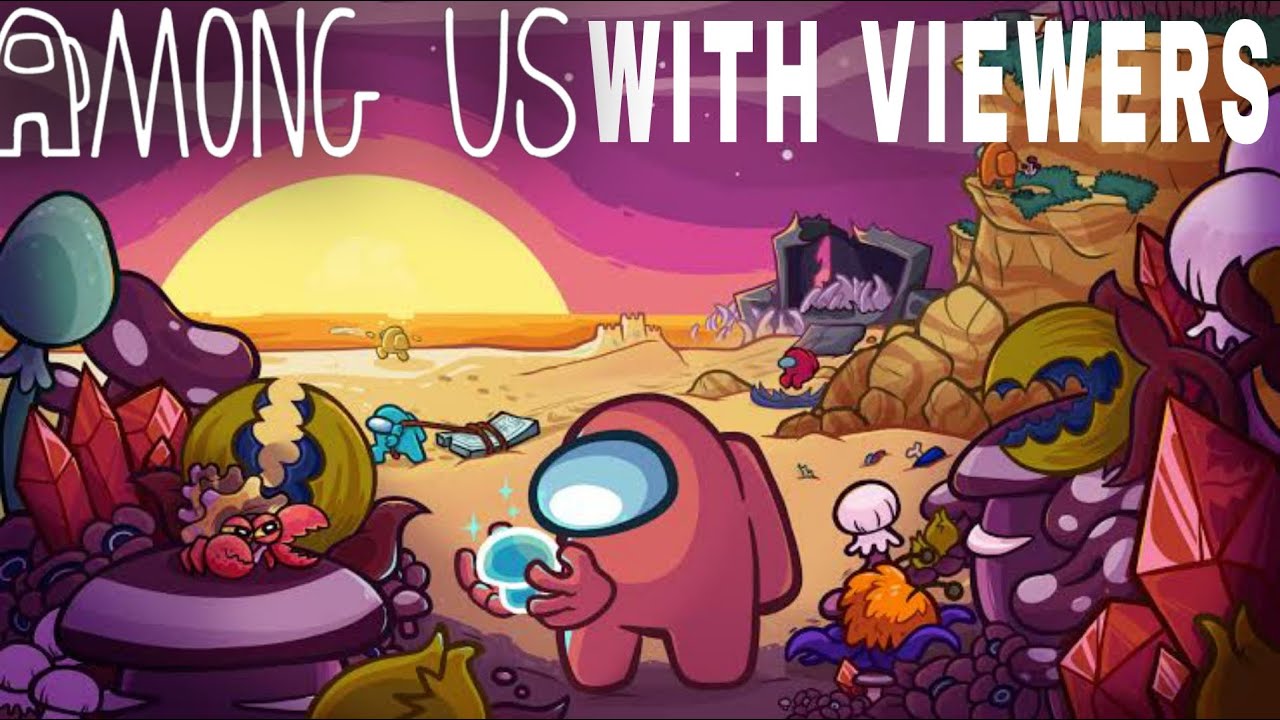 AMONG US NEW UPDATES GAMEPLAY LIVE PLAYING WITH VIEWERS - YouTube
